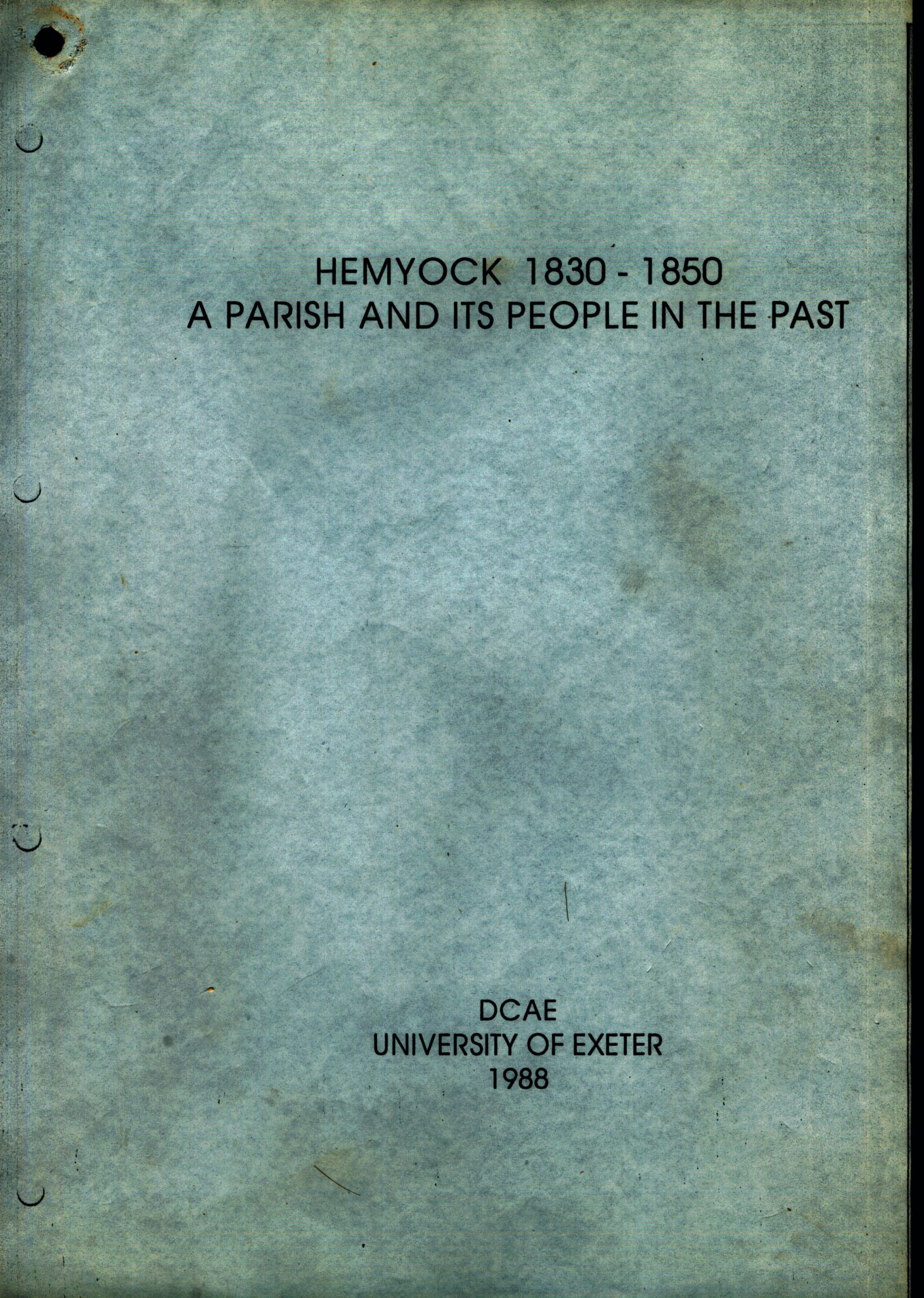 Hemyock 1830 - 1850 A Parish and its People in the Past - Blackdown ...